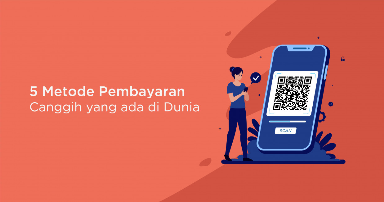 5 Metode Pembayaran Canggih Di Dunia