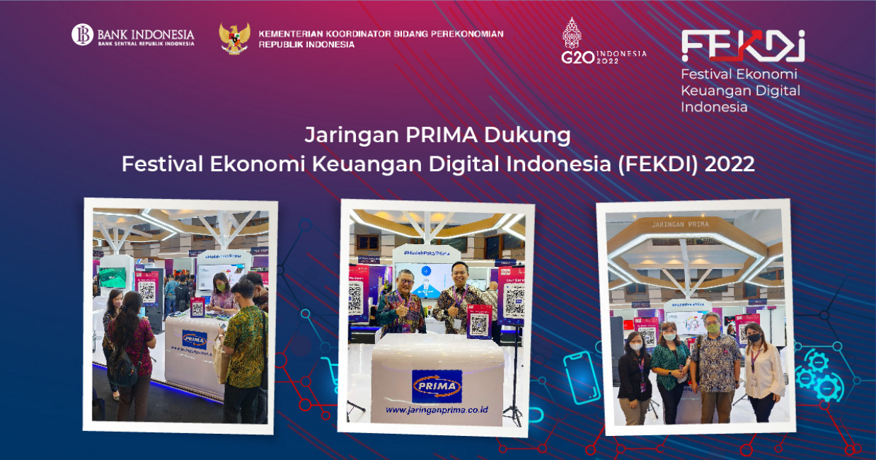 Jaringan PRIMA Dukung Festival Ekonomi Keuangan Digital Indonesia ...