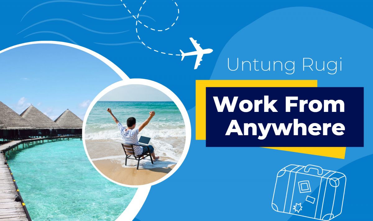 Untung Rugi Work From Anywhere