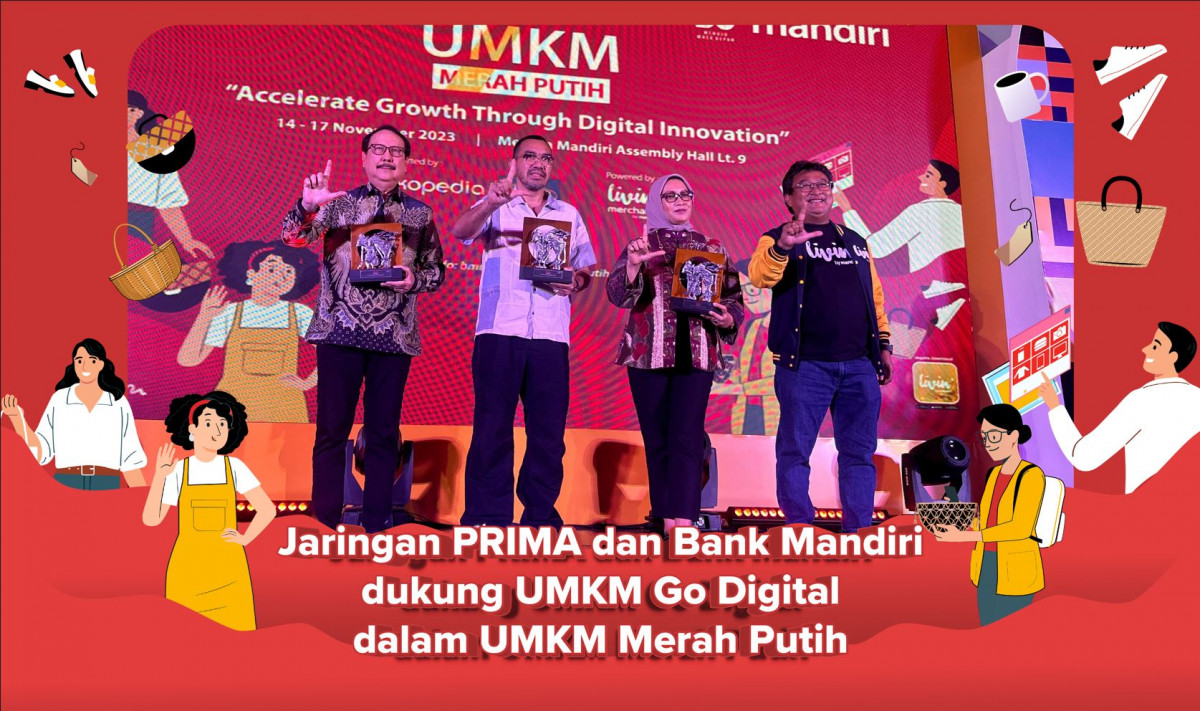 Jaringan PRIMA dan Bank Mandiri dukung UMKM Go Digital dalam UMKM Merah Putih