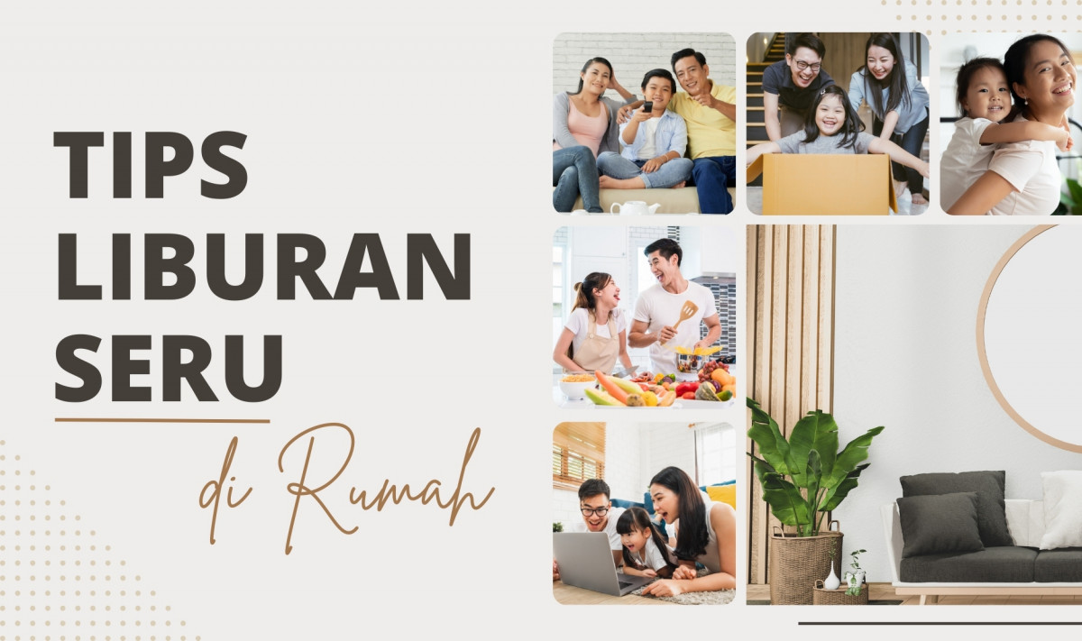Tips Liburan Seru di Rumah