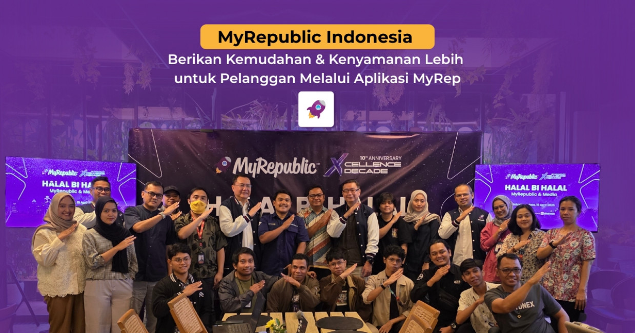 MyRepublic Indonesia Berikan Kemudahan & Kenyamanan Lebih untuk ...