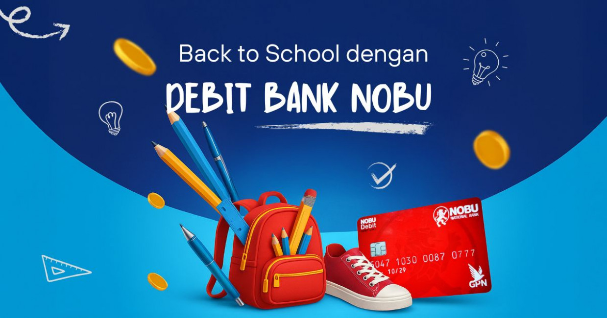 Back to School dengan Debit Bank Nobu