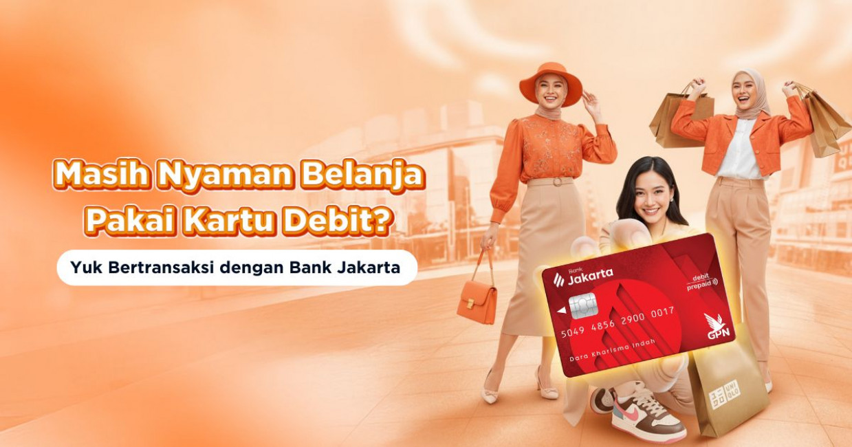 Masih Nyaman Belanja Pakai Kartu Debit? Yuk Bertransaksi dengan Bank ...